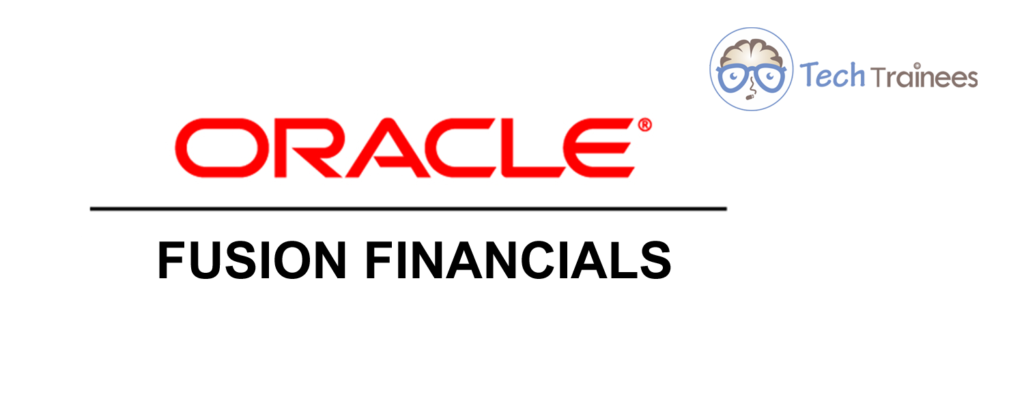 Oracle Fusion Financials Training | Oracle Fusion Financials Online Course